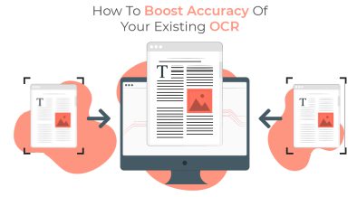 Boost Accuracy Of Your Existing OCR.