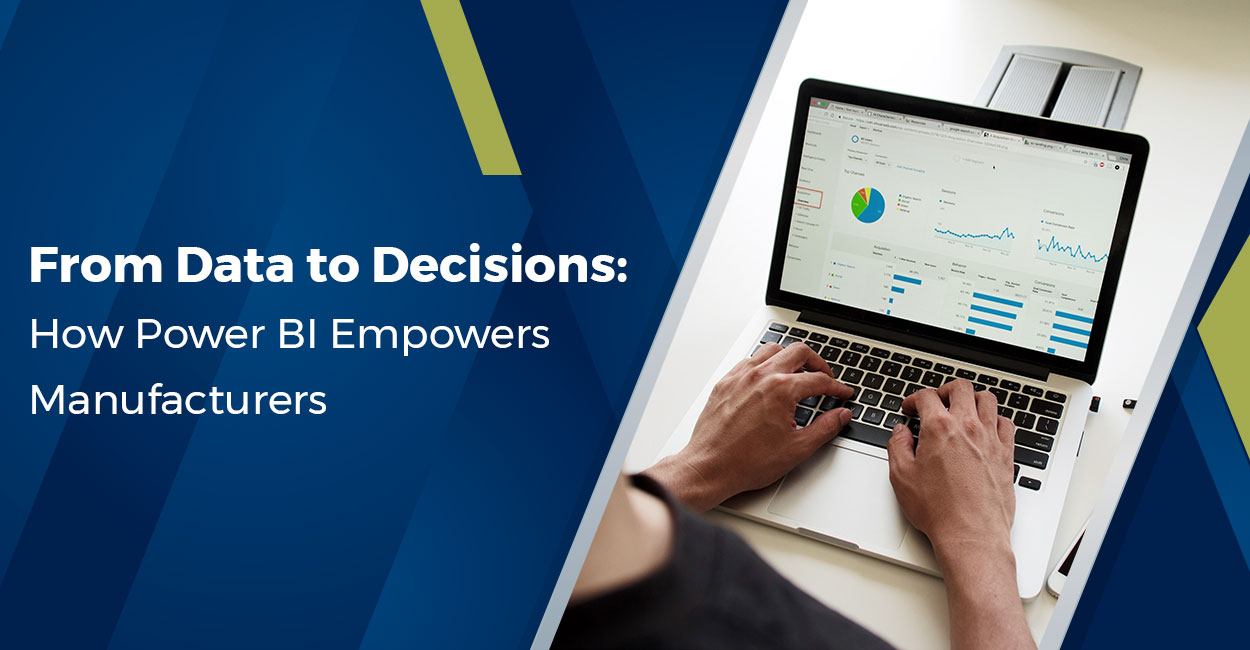 Business Intelligence For Manufacturing | BI for Manufacturing