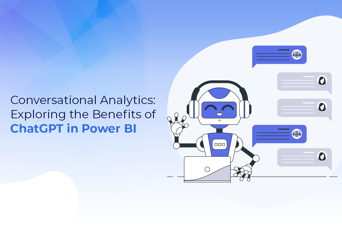 Exploring the Benefits of ChatGPT Power BI
