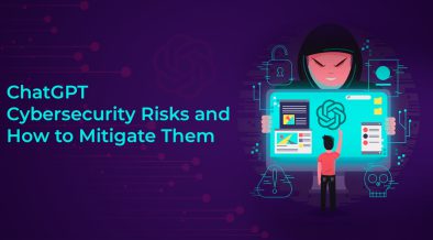 ChatGPT Cybersecurity Risks and How to Mitigate Them