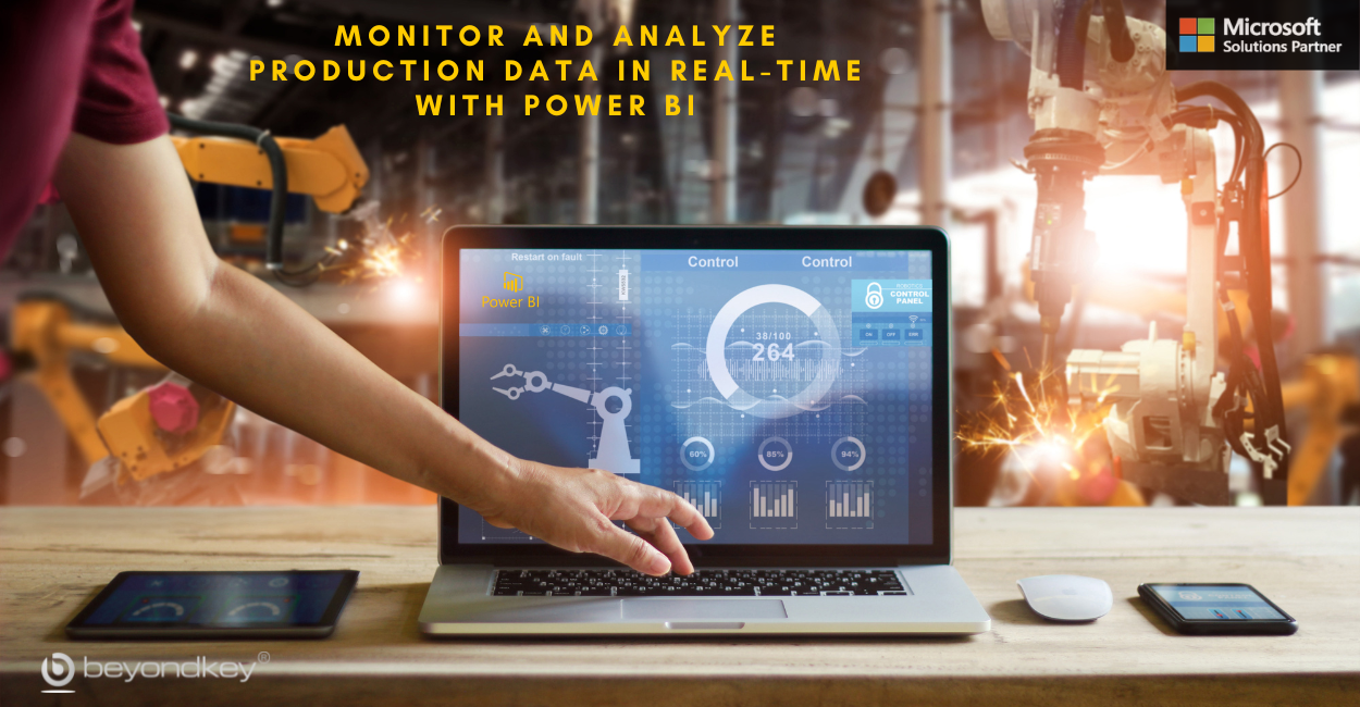 Monitor and Analyze Production Data in Real-Time with Power BI - Beyond Key