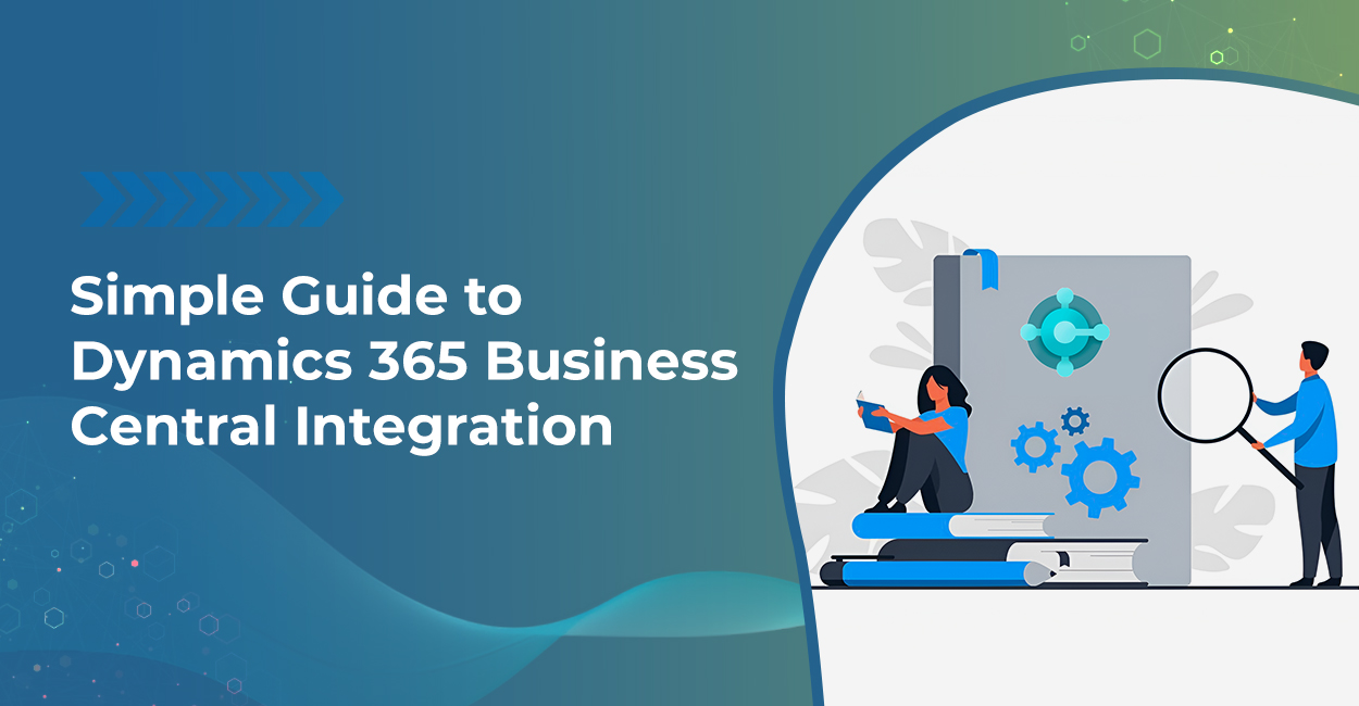 Simple Guide to Dynamics 365 Business Central Integration