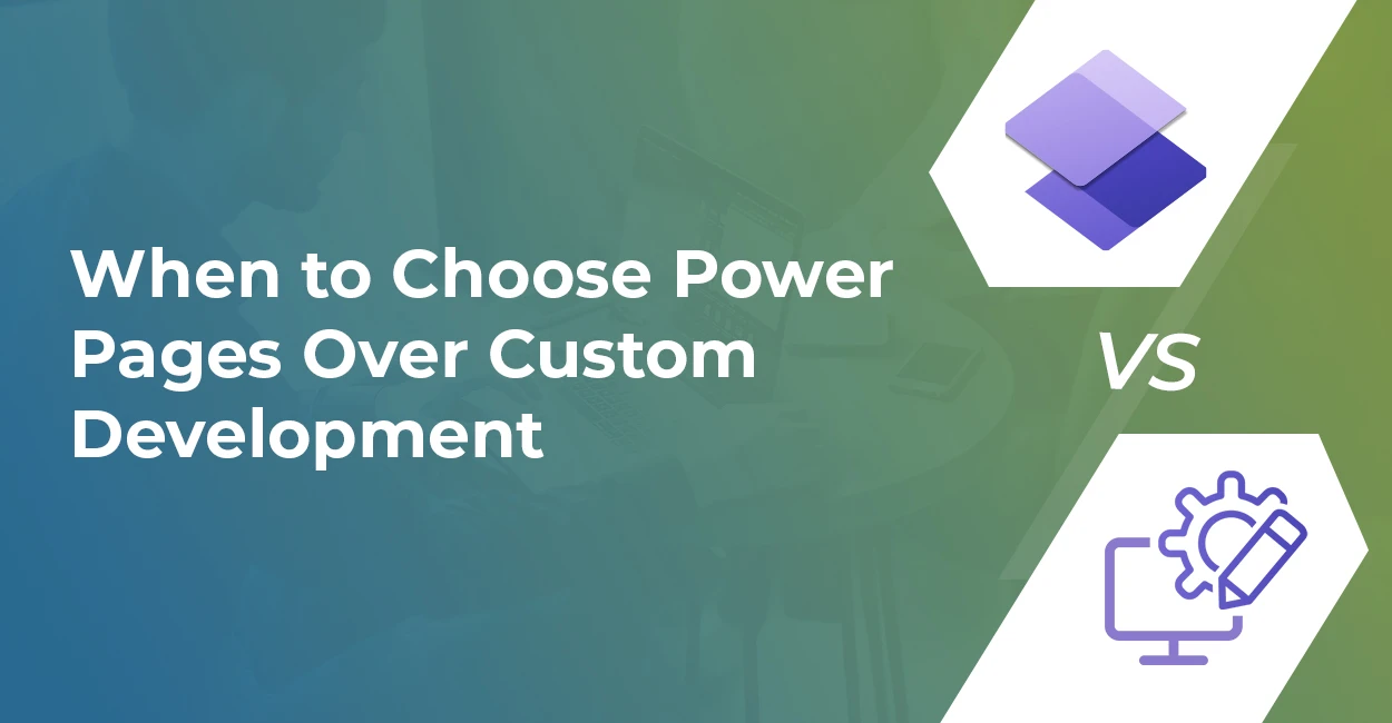 Power Pages vs. Conventional Development