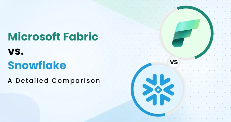 Microsoft Fabric vs Snowflake: Understanding the Key Differences
